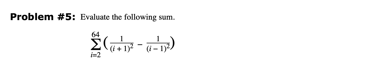 Solved Problem #5: Evaluate the following | Chegg.com