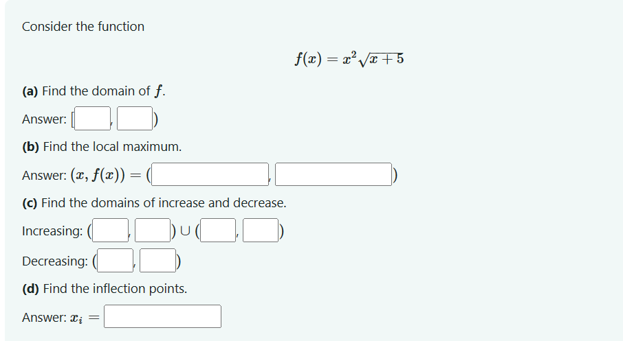 Solved Consider the function f(x)=x2x+5 (a) Find the domain | Chegg.com