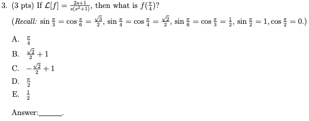 Solved = cos = , sin j = 1, cos1 = 0.) 4 3. (3 pts) If C[f] | Chegg.com