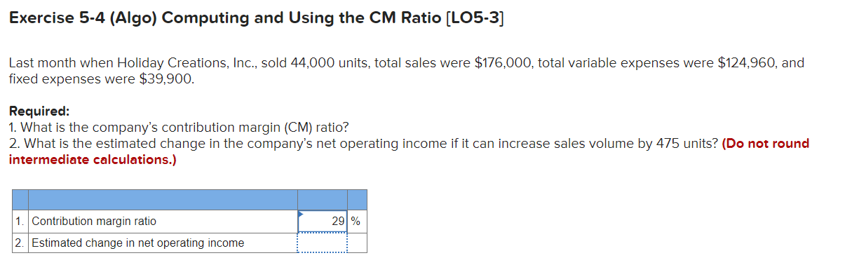 Solved Exercise 5-4 (Algo) ﻿Computing and Using the CM Ratio | Chegg.com