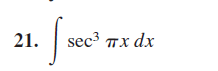 Solved Finding an Indefinite Integral Involving Secant | Chegg.com