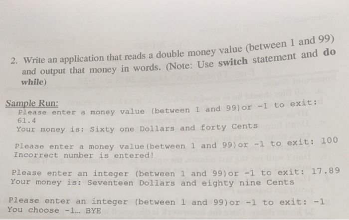 Solved e an application that reads a double money value | Chegg.com