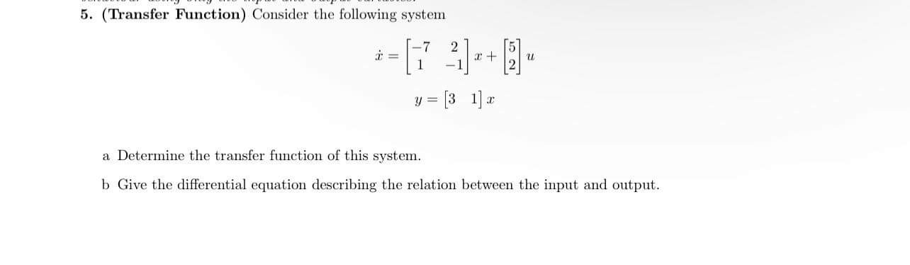 Solved (Transfer Function) ﻿Consider the following | Chegg.com