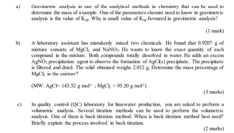 Solved a) Gravimetric analysis in one of the analytical | Chegg.com