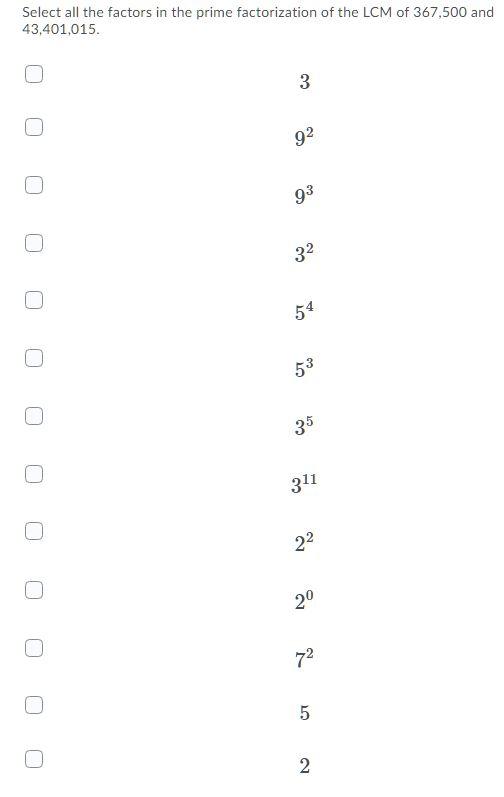 Solved Select all the factors in the prime factorization of | Chegg.com