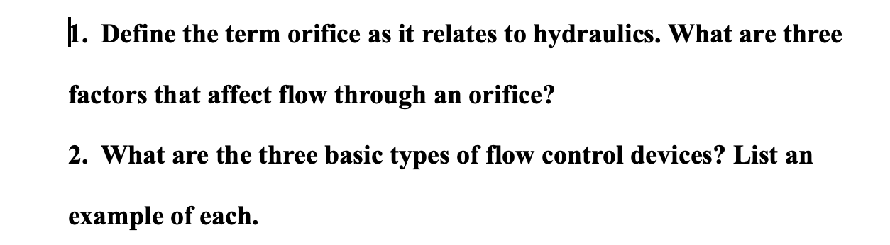 Solved 11. Define the term orifice as it relates to | Chegg.com