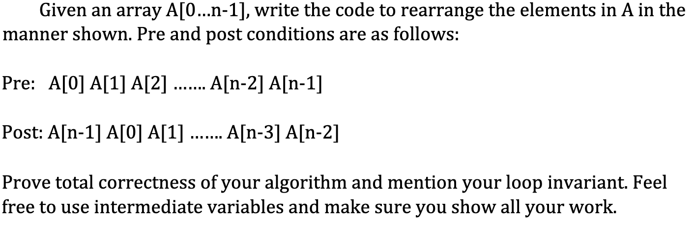 Solved Given An Array A 0n−1 Write The Code To Rearrange 0909