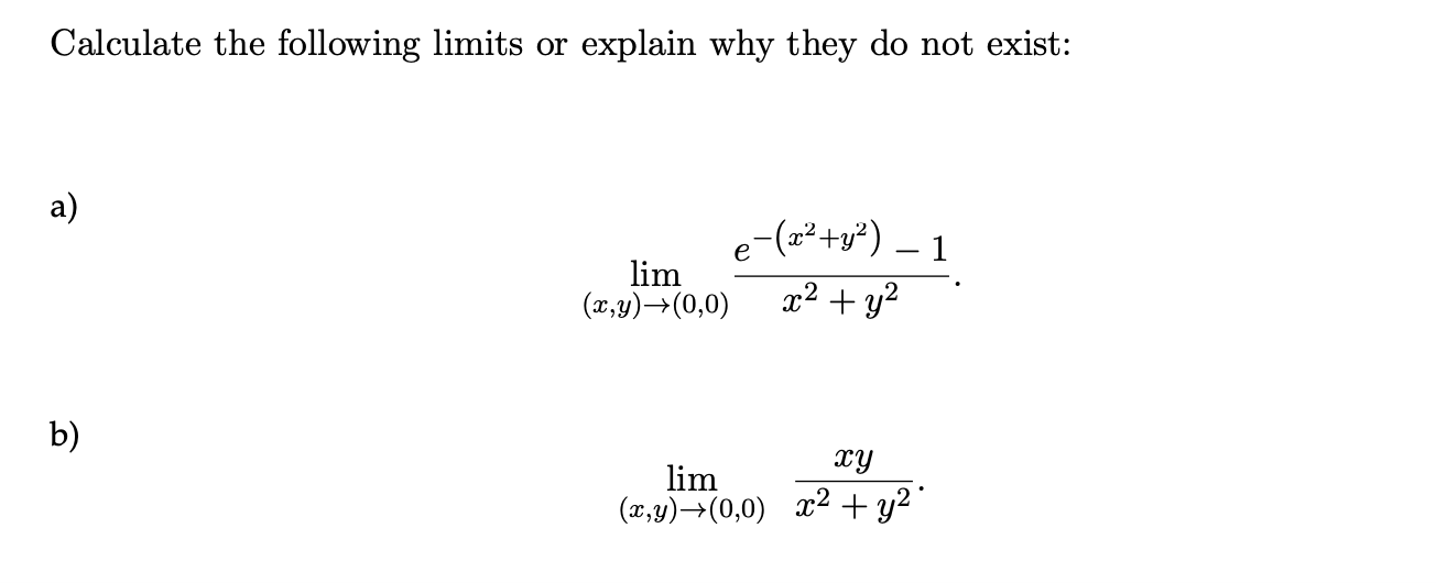 Solved Calculate the following limits or explain why they do | Chegg.com