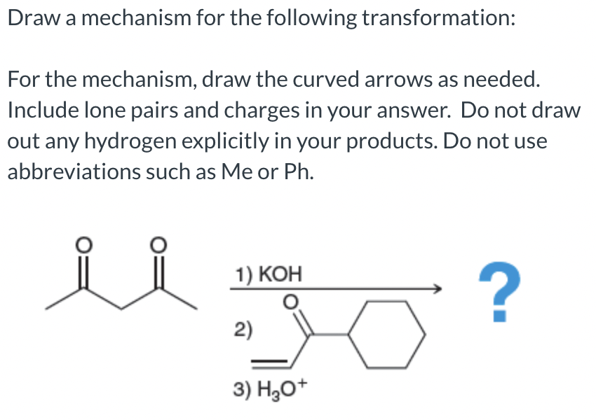 Solved Draw a mechanism for the following transformation: | Chegg.com