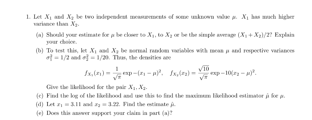 Solved 1. Let Xi and X2 be two independent measurements of | Chegg.com
