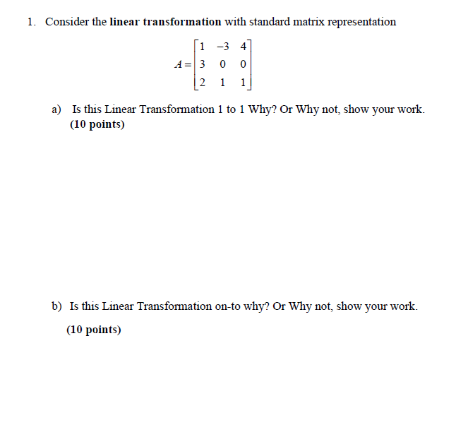 Solved 1. Consider the linear transformation with standard | Chegg.com
