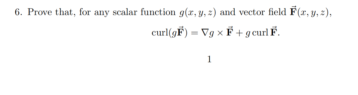 Solved 6. Prove that, for any scalar function g(x,y,z) and | Chegg.com
