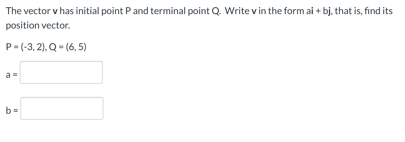 Solved The vector v has initial point P and terminal point | Chegg.com