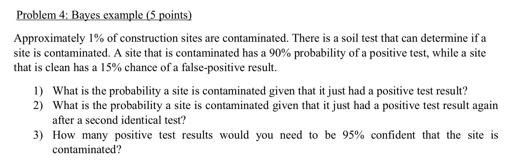 Solved Problem 4: Bayes example (5 points) Approximately 1% | Chegg.com