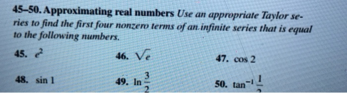 Solved 45-50. Approximating real numbers Use an appropriate | Chegg.com