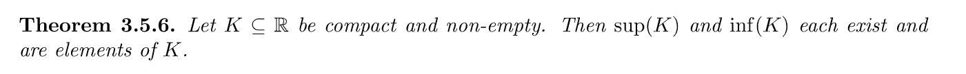 Solved Theorem 3.5.6. Let K⊆R be compact and non-empty. Then | Chegg.com