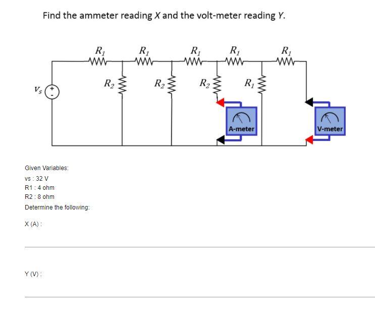 Solved Find the ammeter reading X and the volt-meter reading | Chegg.com