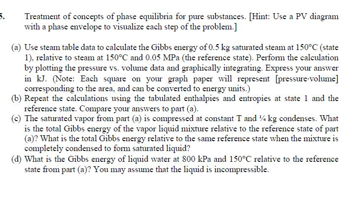 5. Treatment of concepts of phase equilibria for pure | Chegg.com