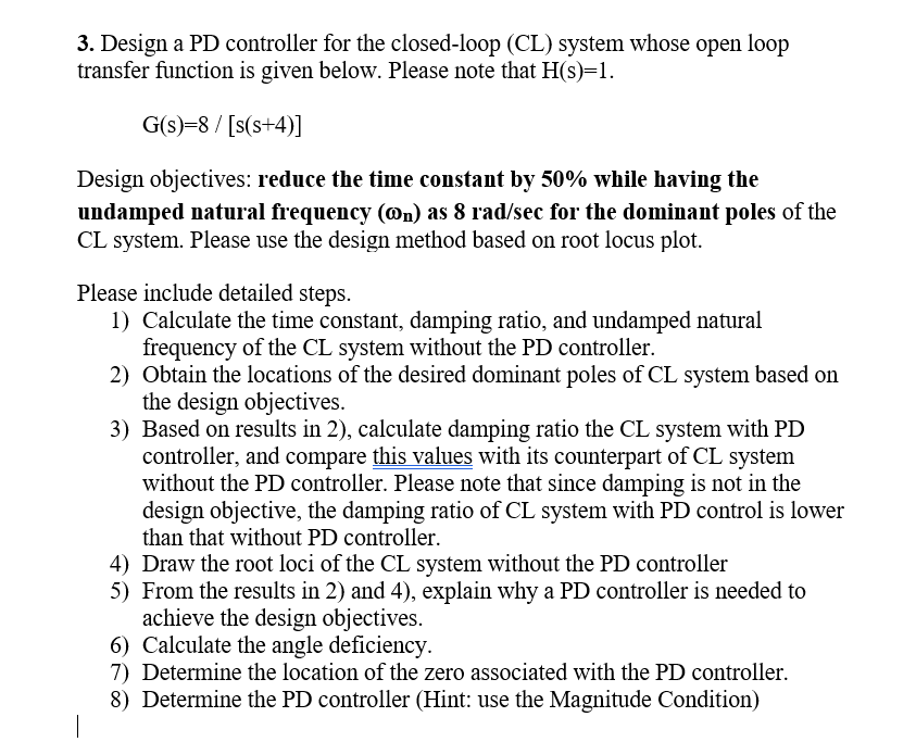 Solved 3. Design a PD controller for the closed-loop (CL) | Chegg.com