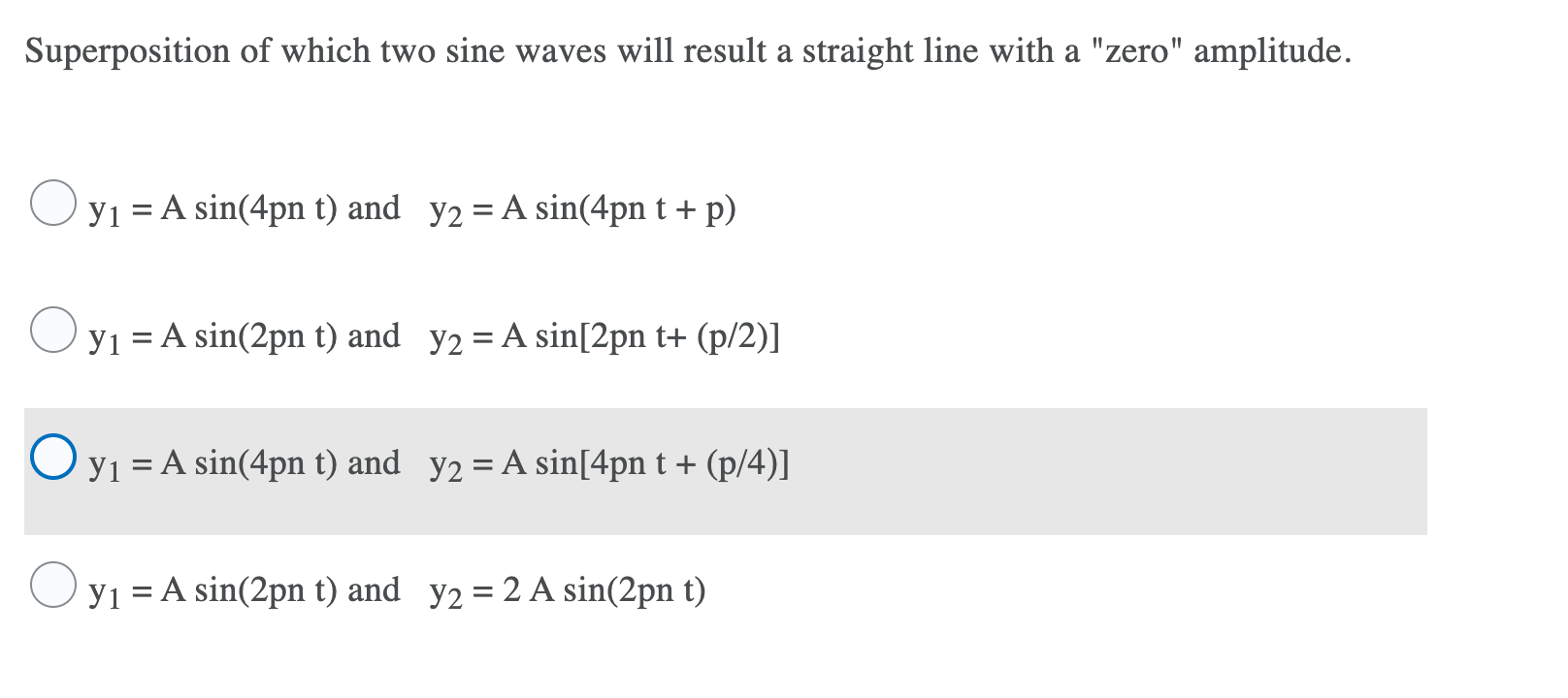 Solved Superposition of which two sine waves will result a | Chegg.com