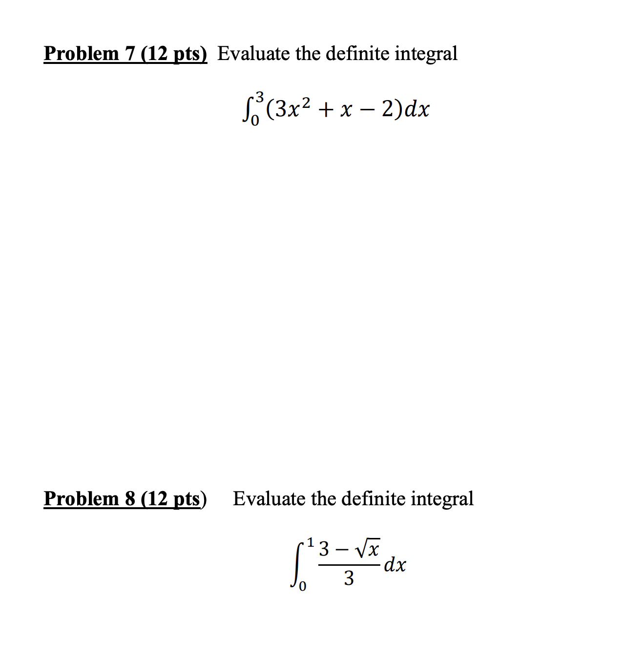 Solved Problem 7 (12 pts) Evaluate the definite integral | Chegg.com
