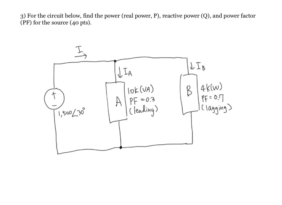 Solved 3) For the circuit below, find the power (real power, | Chegg.com