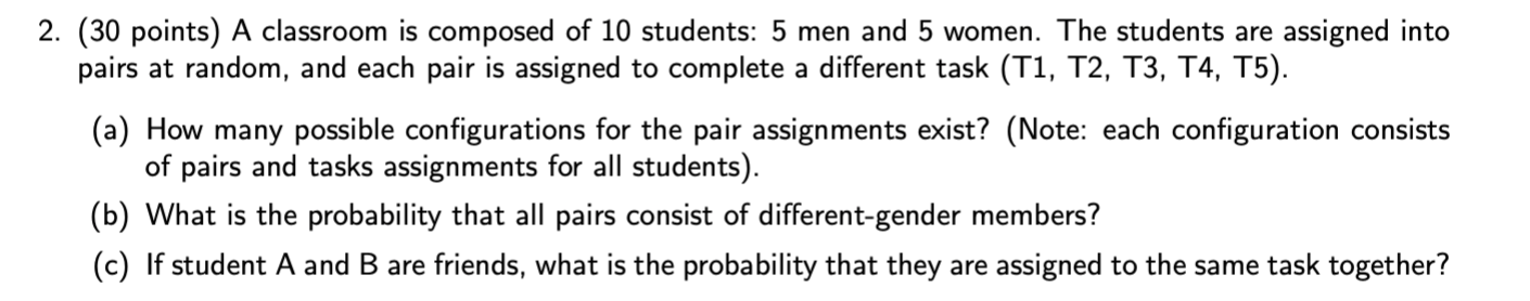 Solved 2. ( 30 points) A classroom is composed of 10 | Chegg.com