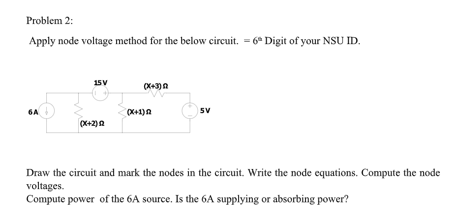 Solved Problem 2: Apply node voltage method for the below | Chegg.com