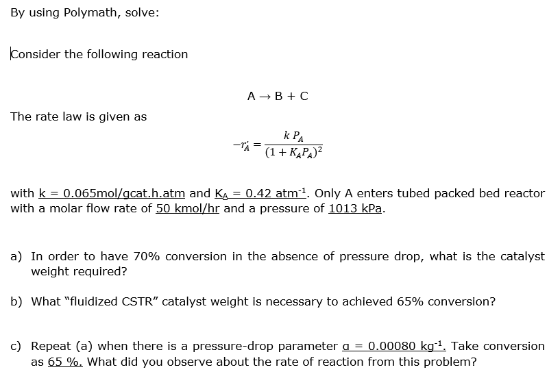 Solved By using Polymath, solve: Consider the following | Chegg.com