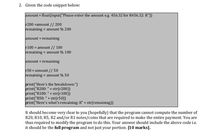 Solved 2. Given the code snippet below: amount = | Chegg.com