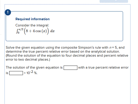 Solved Required information Consider the integral: S*/2 (8+ | Chegg.com