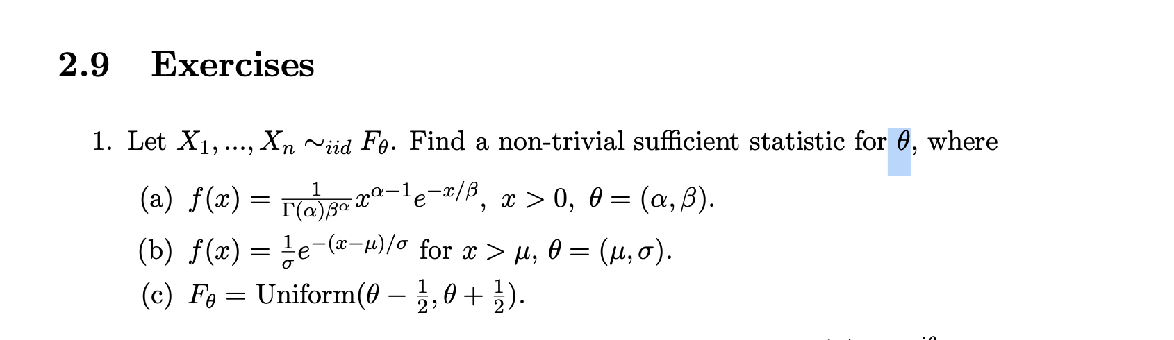 Solved 1. Let X1,…,Xn∼iidFθ. Find a non-trivial sufficient | Chegg.com