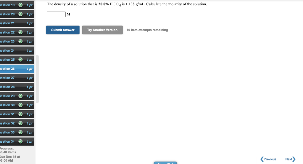 Solved estion 19 1 pt The density of a solution that is | Chegg.com Solved estion 19 1 pt The density of a solution that is | Chegg.com