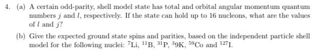 Solved 4. (a) A certain odd-parity, shell model state has | Chegg.com
