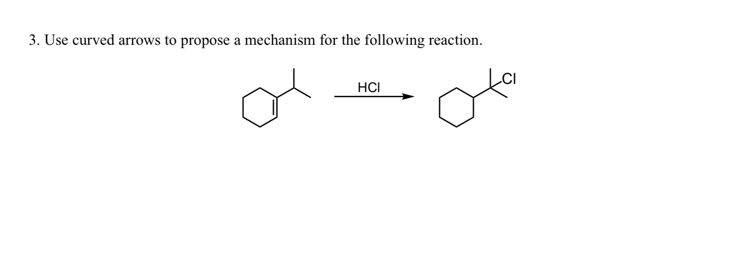 Solved 3. Use curved arrows to propose a mechanism for the | Chegg.com
