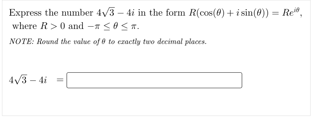Solved == Express the number 4V3 – 4i in the form R(cos(0) + | Chegg.com