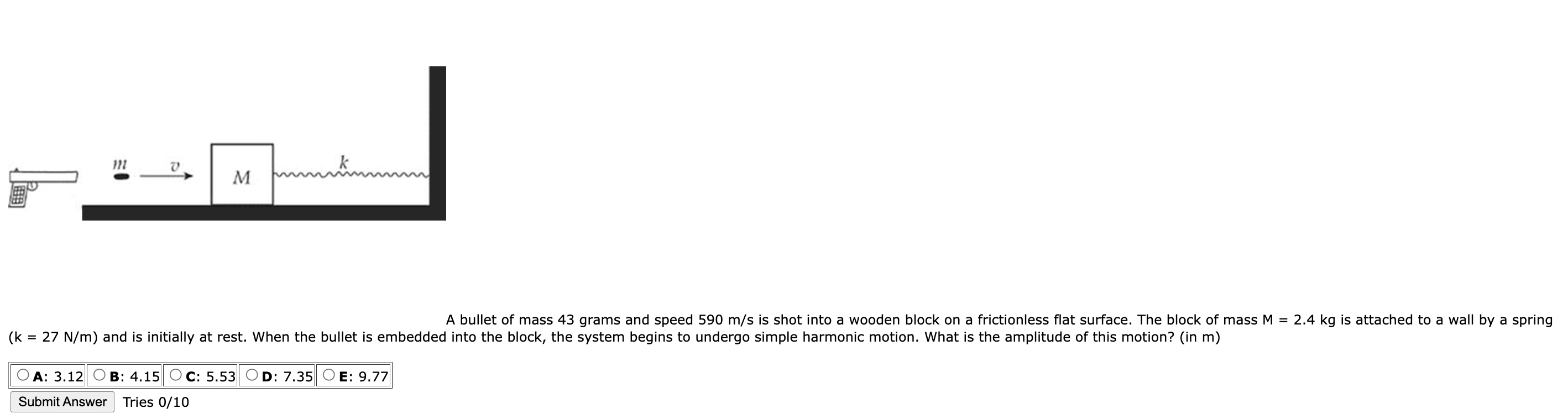 Solved A bullet of mass 43 grams and speed 590 m/s is shot | Chegg.com