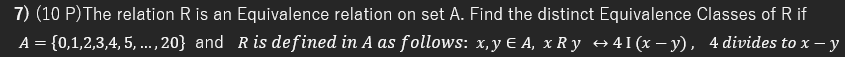 Solved 7) (10P) The relation R is an Equivalence relation on | Chegg.com