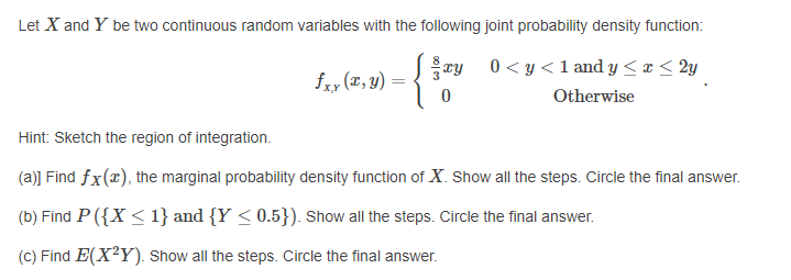 Solved Let X and Y be two continuous random variables with | Chegg.com