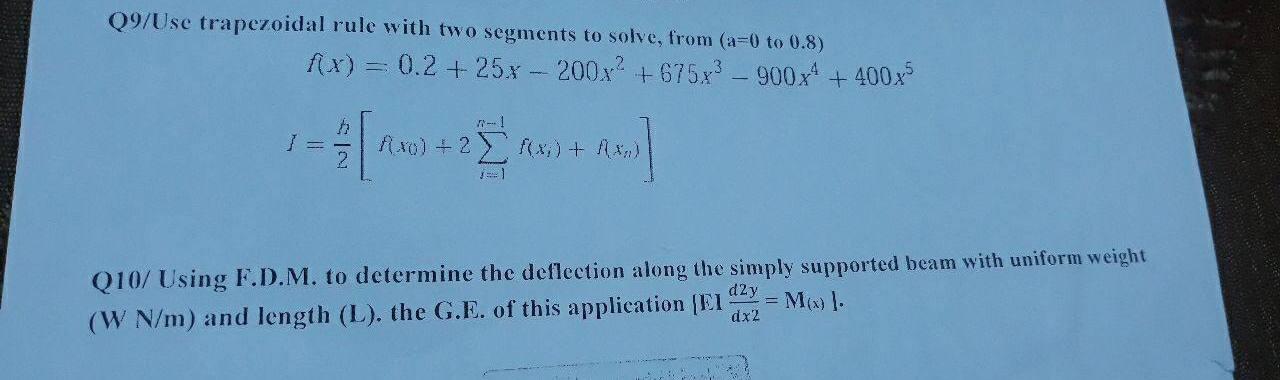 Solved Q9/Use trapezoidal rule with two segments to solve, | Chegg.com