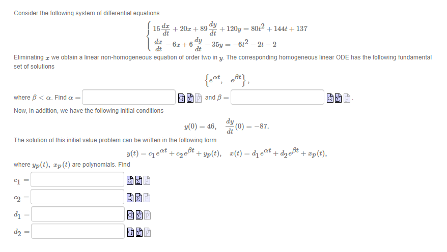 Solved 15 de +20.7 + 89 dy Consider the following system of | Chegg.com
