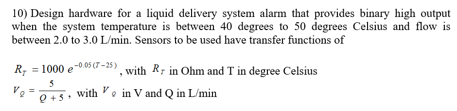 10) Design hardware for a liquid delivery system | Chegg.com