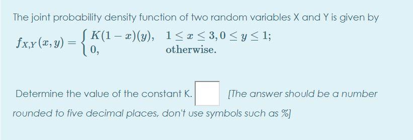 Solved The joint probability density function of two random | Chegg.com