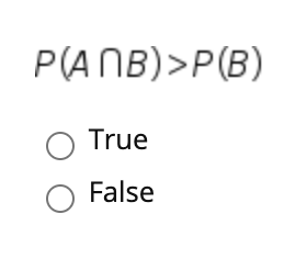 Solved PANB)>PB) True False | Chegg.com