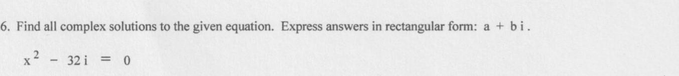 Solved Find all the complex solutions in the given equations | Chegg.com