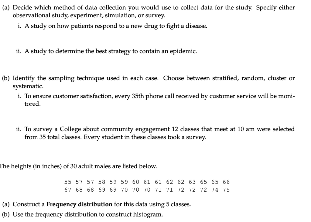 Solved (a) Decide which method of data collection you would | Chegg.com