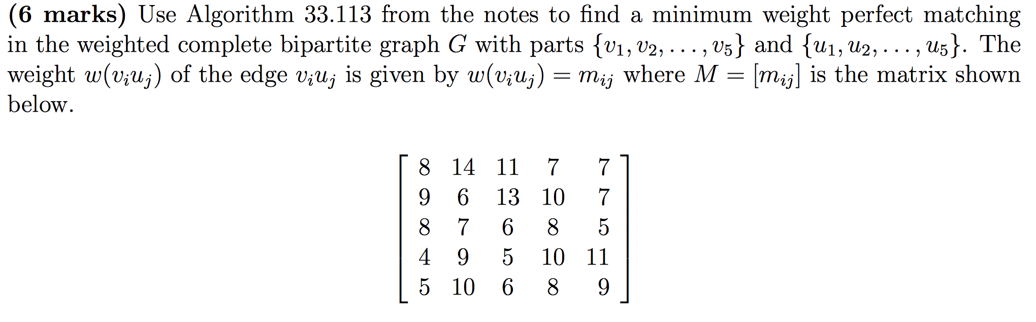 (6 marks) Use Algorithm 33.113 from the notes to find | Chegg.com
