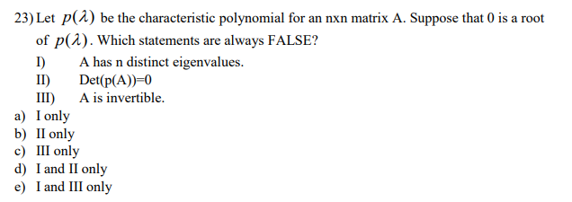 Solved 23) Let p(2) be the characteristic polynomial for an | Chegg.com