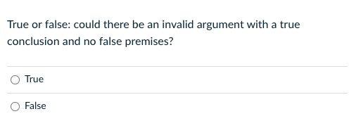 Solved True or false: could there be an invalid argument | Chegg.com