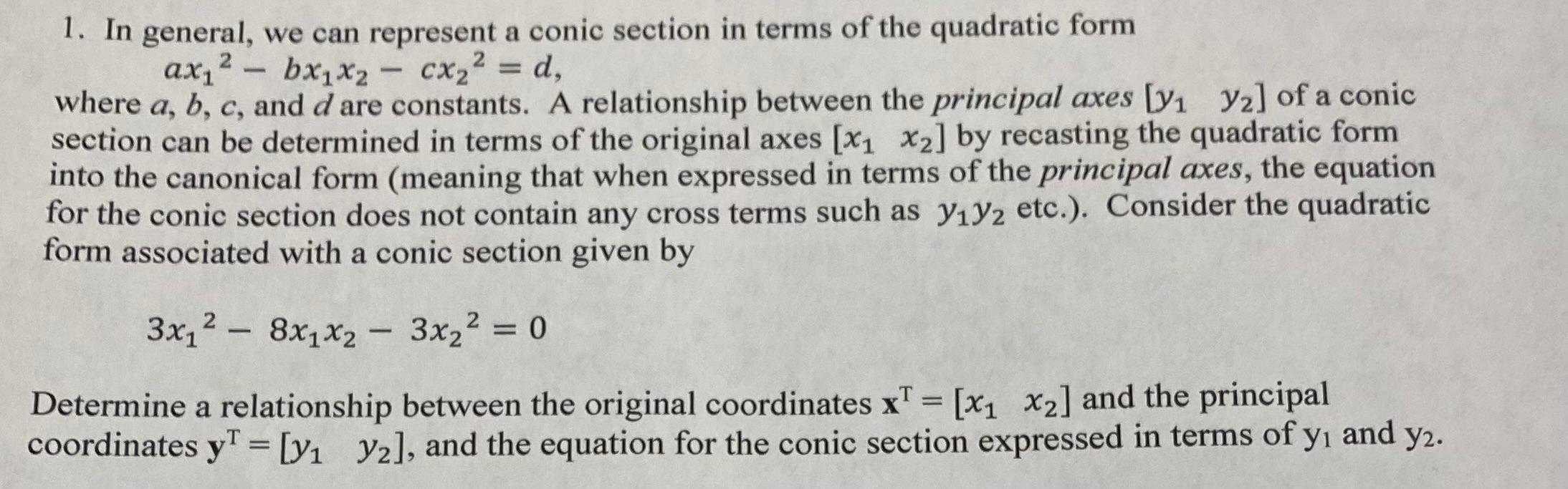 Solved ax, 2 1. In general, we can represent a conic section | Chegg.com